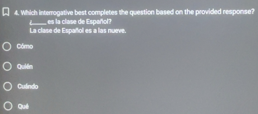 Solved: Which interrogative best completes the question based on the ...