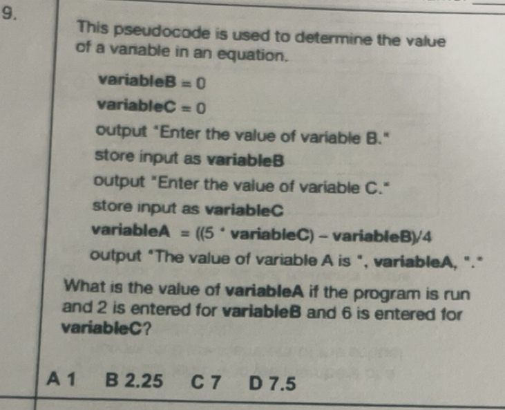 Solved: This pseudocode is used to determine the value of a vanable in an equation. variable B=0 ...