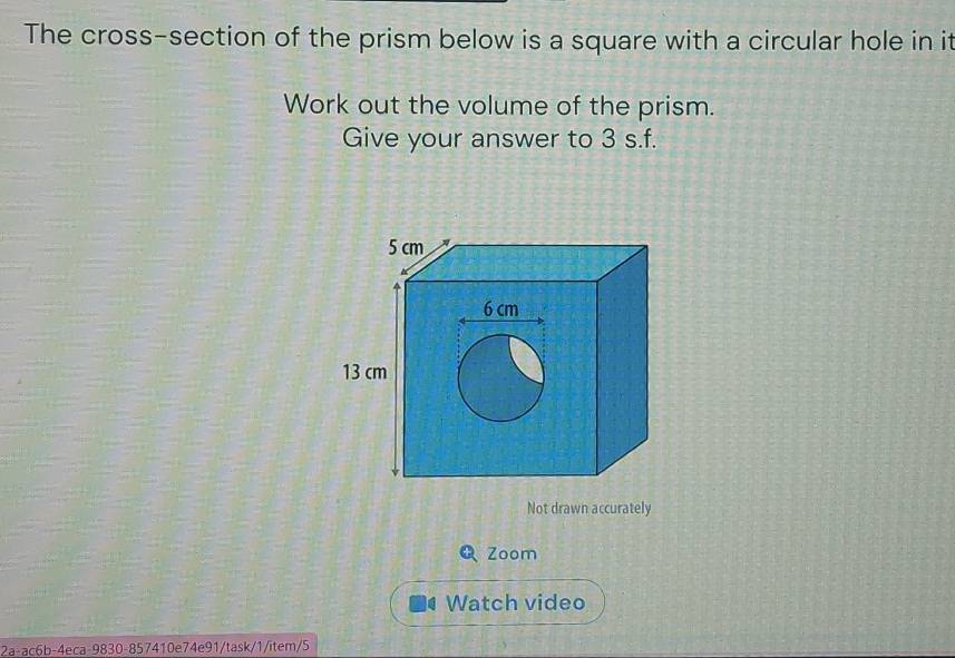 Solved: The cross-section of the prism below is a square with a ...