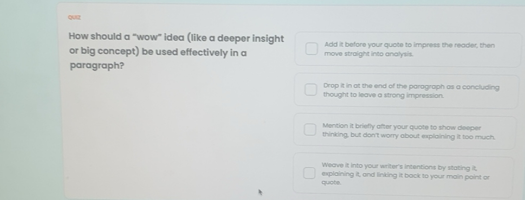 Solved: QUIZ How should a “wow” idea (like a deeper insight Add it ...