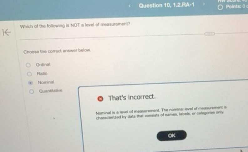 Solved: Question 10, 1.2.RA-1 Points: 0 Which of the following is NOT a ...