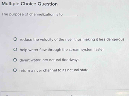 Solved: Question The purpose of channelization is to _. reduce the ...