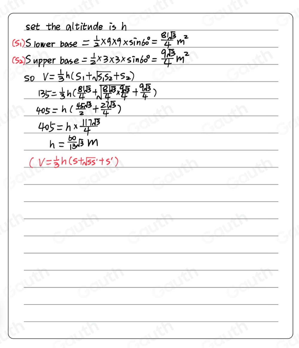 Solved: The volume of a frustum of a regular pyramid is 135m^3. The ...