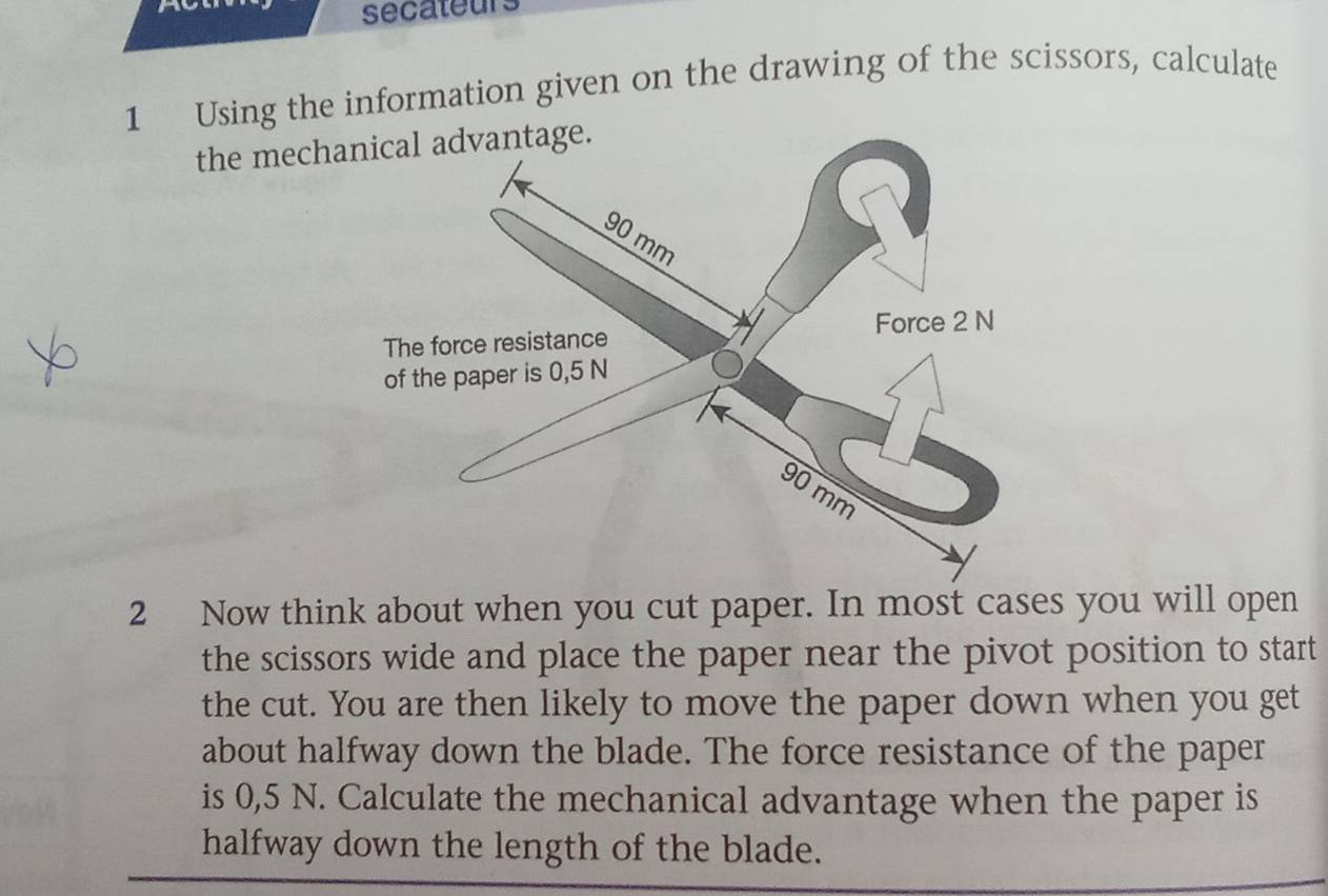 Solved: secateurs 1 Using the information given on the drawing of the ...
