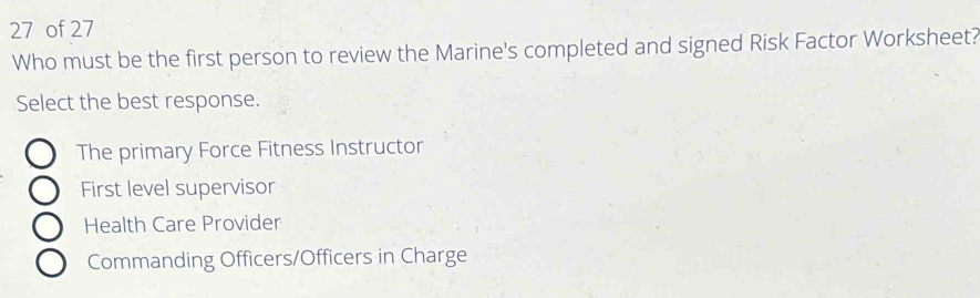 Solved: of 27 Who must be the first person to review the Marine's ...