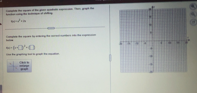 Solved: Complete the square of the given quadratic expression. Then, graph the function using ...