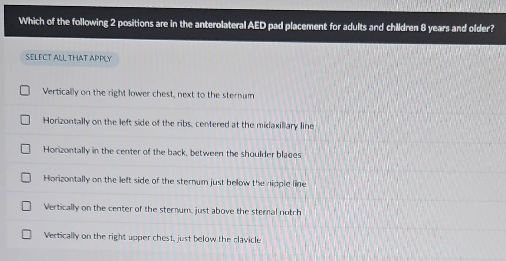 Solved: Which of the following 2 positions are in the anterolateral AED ...