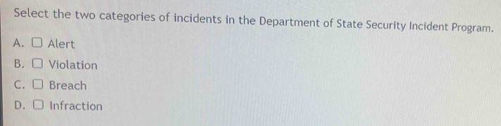 Solved: Select the two categories of incidents in the Department of ...