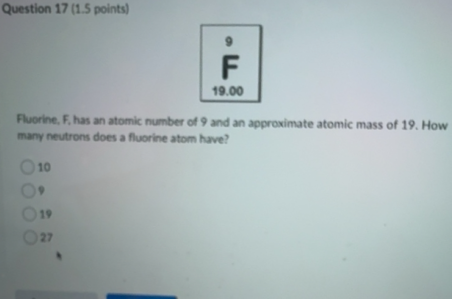 Solved: 19.00 Fluorine, F, has an atomic number of 9 and an approximate ...