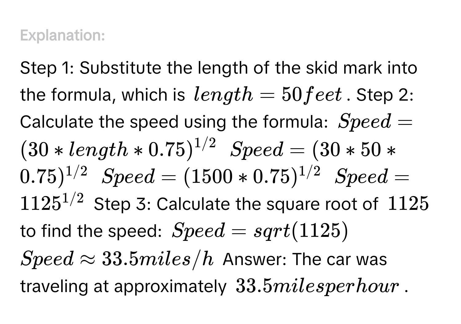 Solved: At approximately what speed was a car traveling if it left a 50 ...