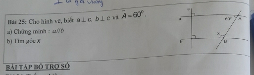 Solved: Cho hình vẽ, biết a⊥ c,b⊥ c và hat A=60°. a) Chứng minh ...