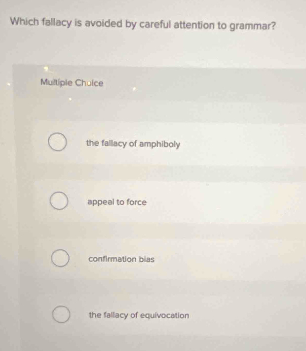 Solved: Which fallacy is avoided by careful attention to grammar ...