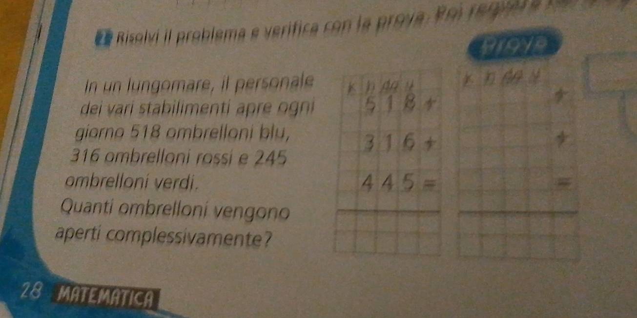Risolto:Risolvi il problema e verifica con la proya. Poi requar a c o ...