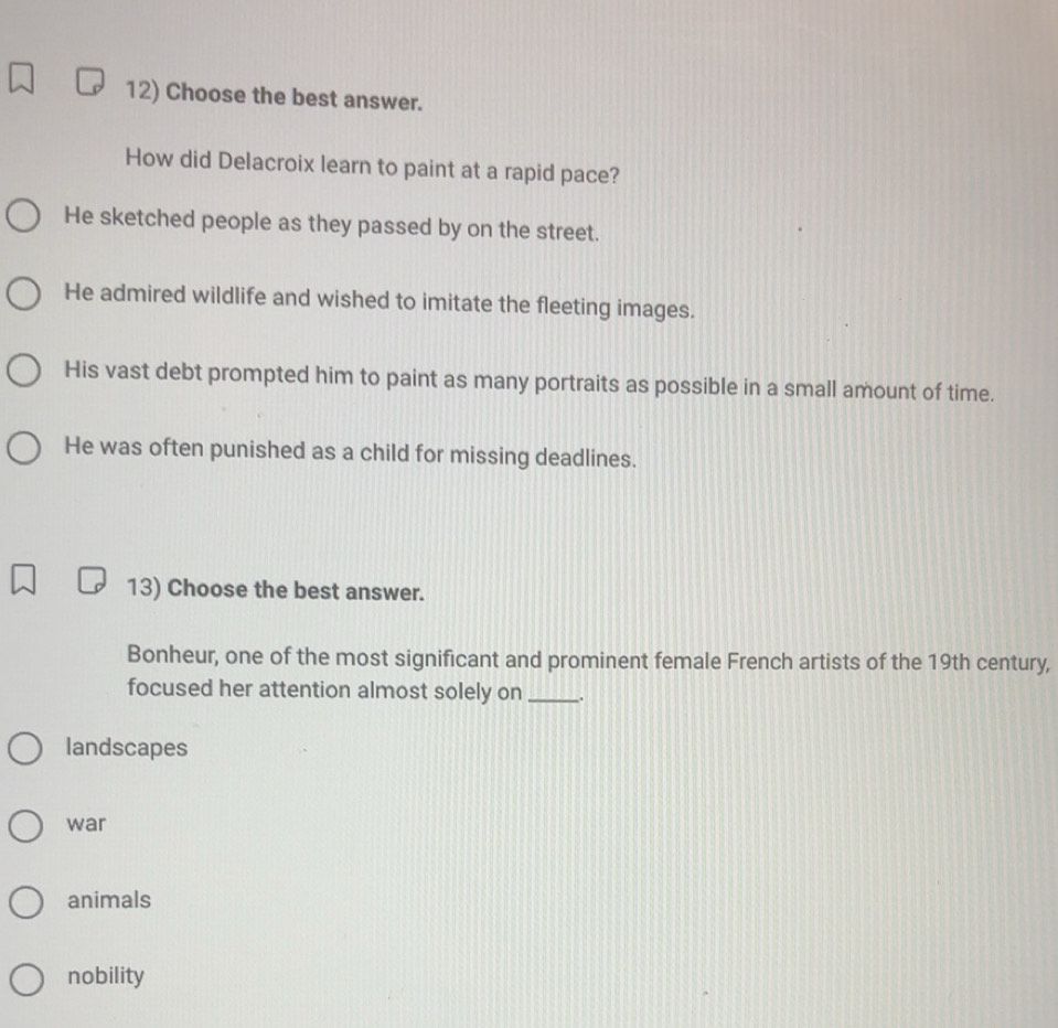 Solved: Choose the best answer. How did Delacroix learn to paint at a ...
