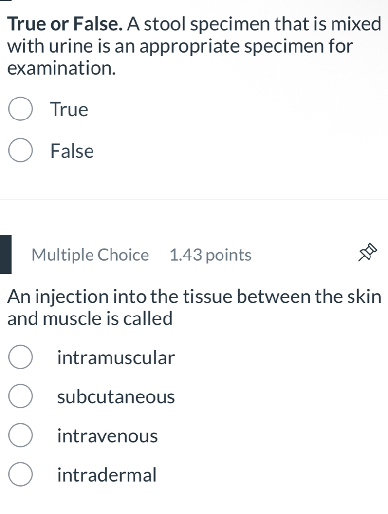 Solved: True or False. A stool specimen that is mixed with urine is an ...
