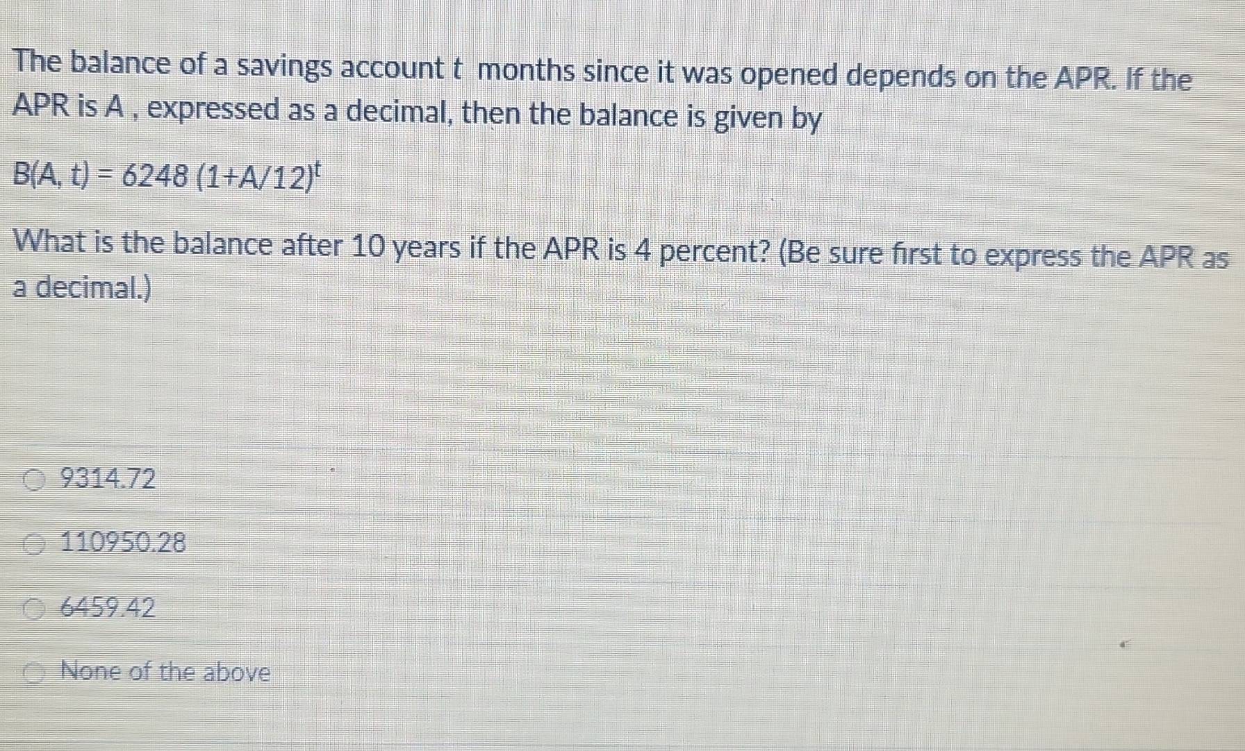 Solved: The balance of a savings account t months since it was opened ...