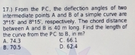 Solved: 17.) From the PC, the deflection angles of two intermediate ...