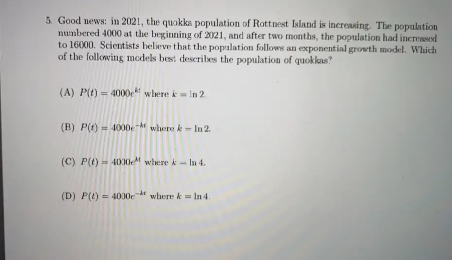 Solved: Good news: in 2021, the quokka population of Rottnest Island is ...