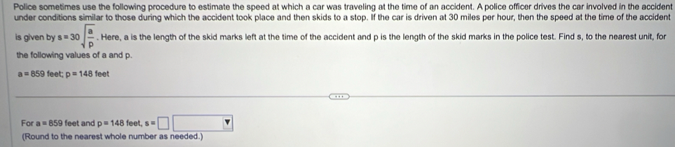 Solved: Police sometimes use the following procedure to estimate the ...