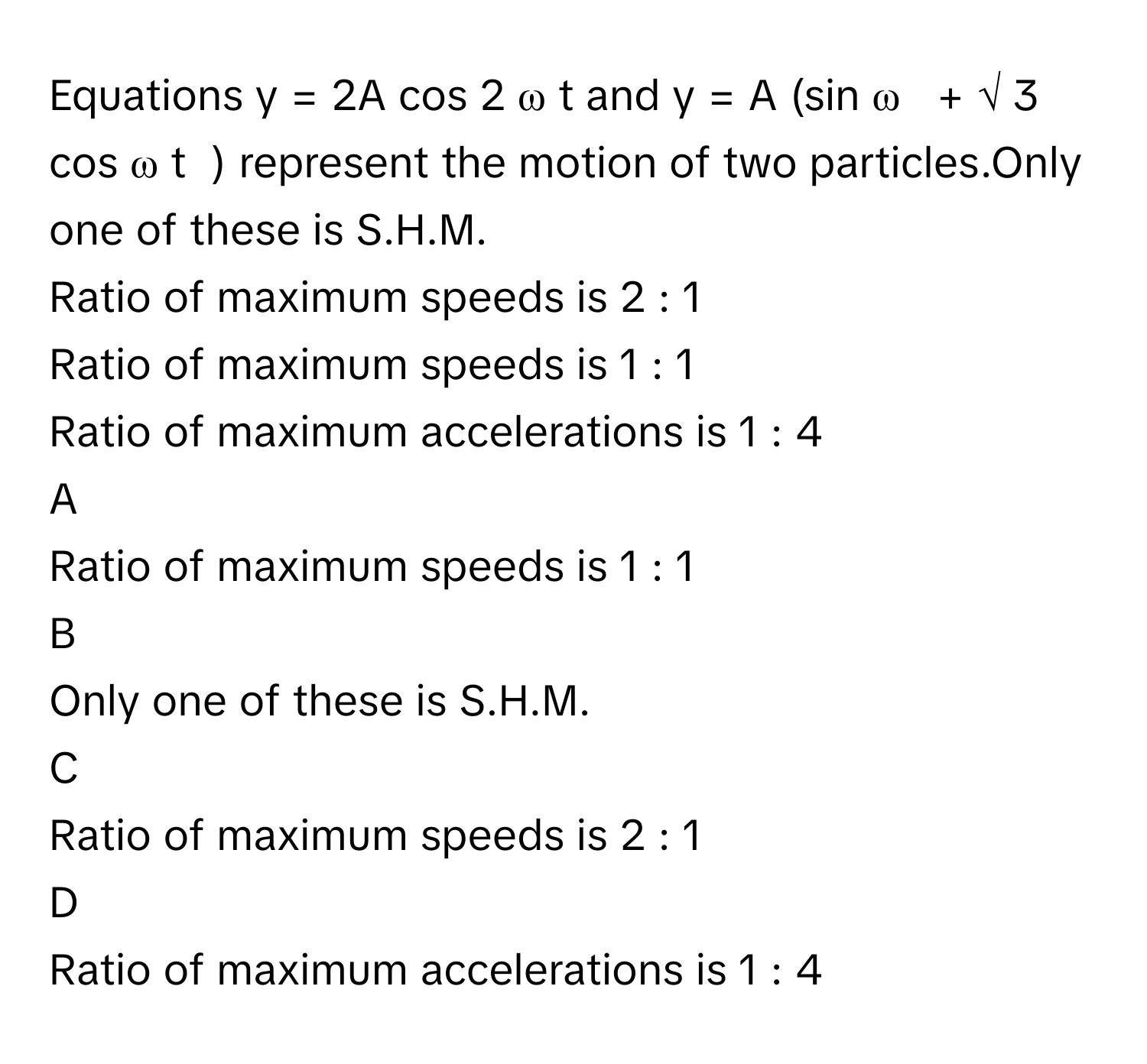 Solved: Equations y = 2A cos 2 ω t and y = A (sin ω + √ 3 cos ω [Physics]
