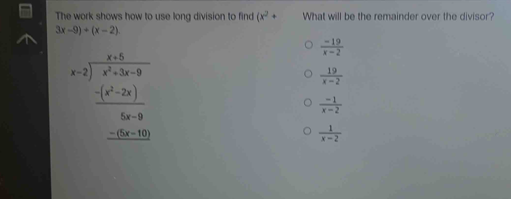 The work shows how to use long division to find (x^2+ What will be the ...