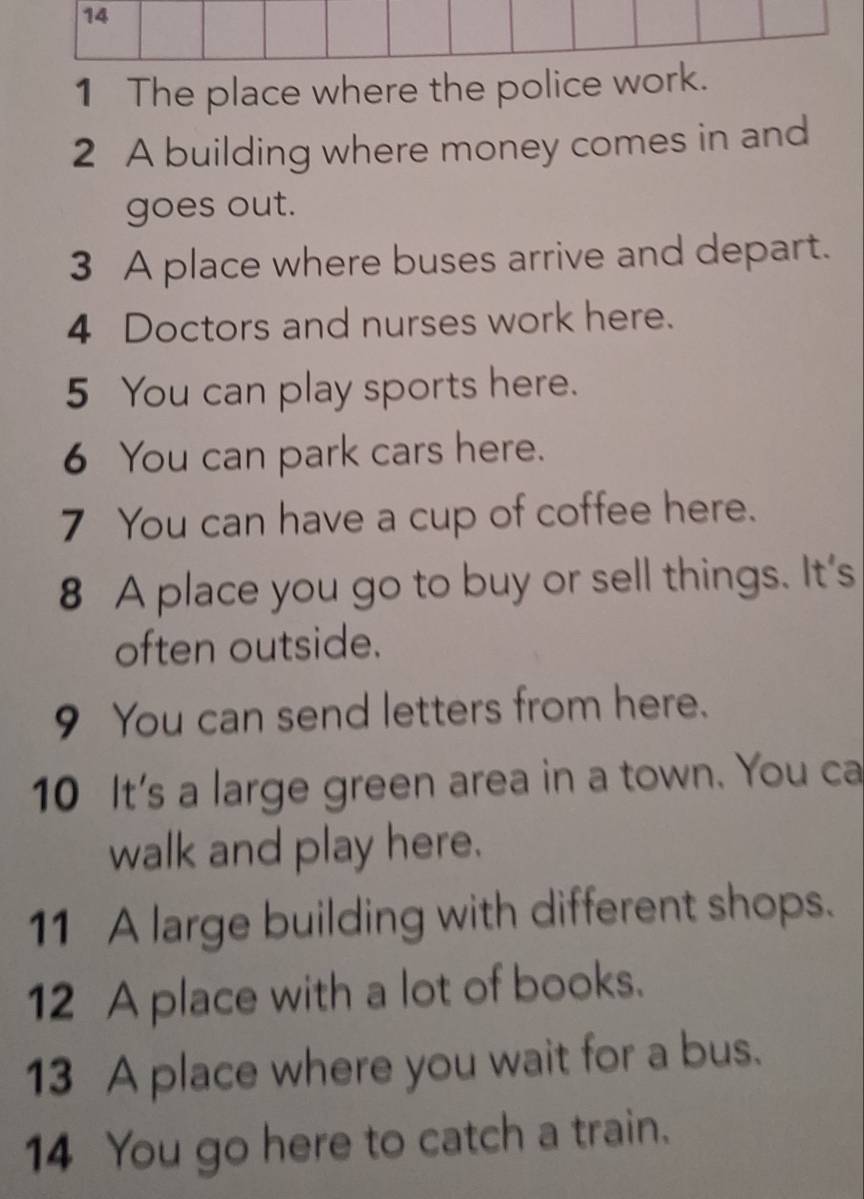 Risolto:14 1 The place where the police work. 2 A building where money ...