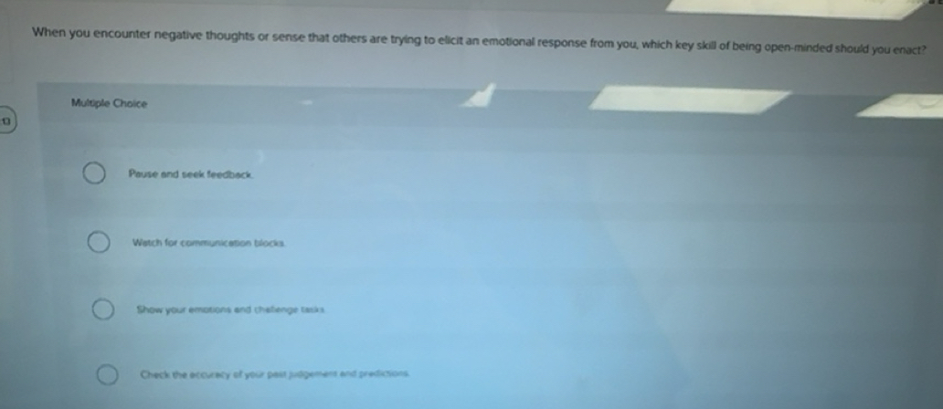 Solved: When you encounter negative thoughts or sense that others are ...