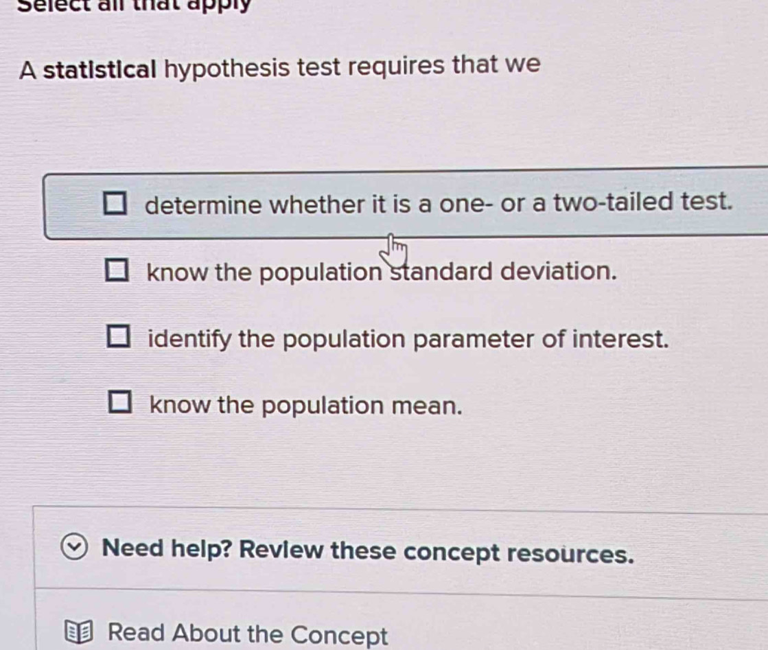 Solved: Select all that apply A statistical hypothesis test requires ...