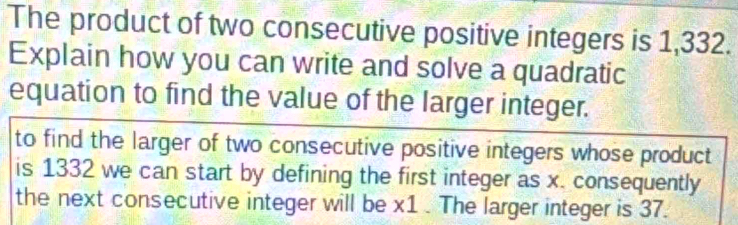 Solved: The product of two consecutive positive integers is 1,332 ...