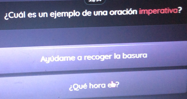 Solved: ¿Cuál es un ejemplo de una oración imperativa? Ayúdame a ...