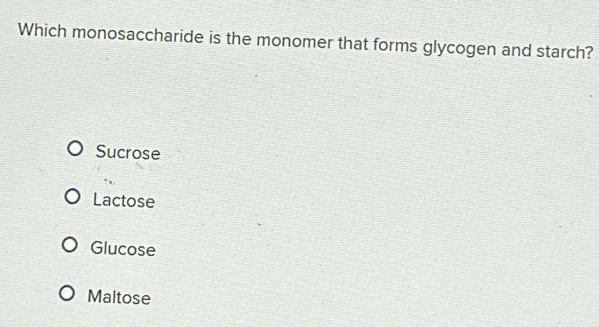 Solved: Which monosaccharide is the monomer that forms glycogen and ...