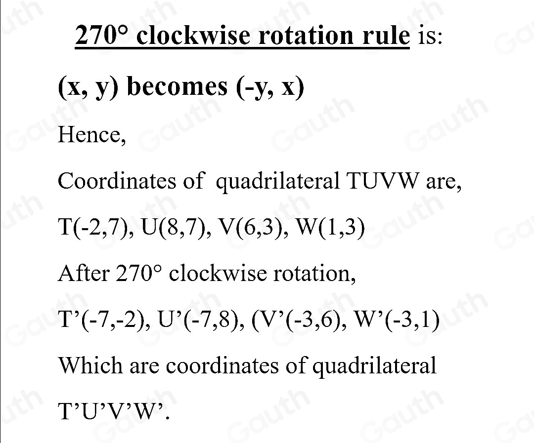Solved: Quadrilateral TUVW is rotated 270° clockwise about the origin ...