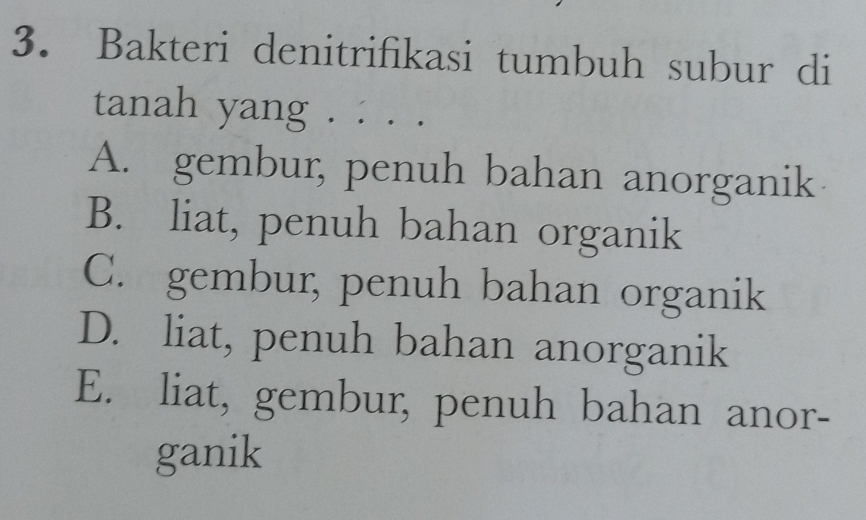 Telah dijawab:Bakteri denitrifikasi tumbuh subur di tanah yang ...