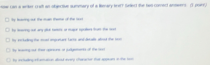 Solved: How can a writer craft an objective summary of a literary text ...