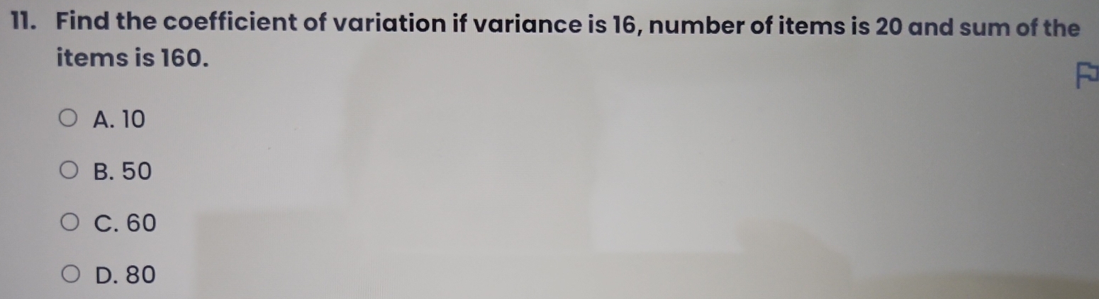Solved: Find the coefficient of variation if variance is 16, number of ...