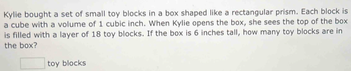 Solved: Kylie bought a set of small toy blocks in a box shaped like a ...