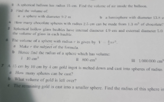Solved: A spherical balloon has radius 15 cm. Find the volume of air ...