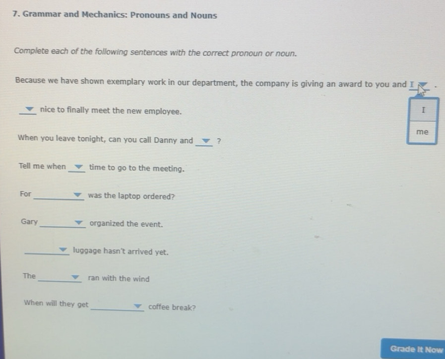 Solved: Grammar and Mechanics; Pronouns and Nouns Complete each of the ...