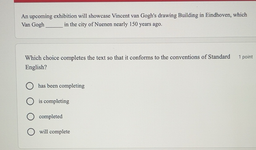 Solved: An upcoming exhibition will showcase Vincent van Gogh's drawing ...