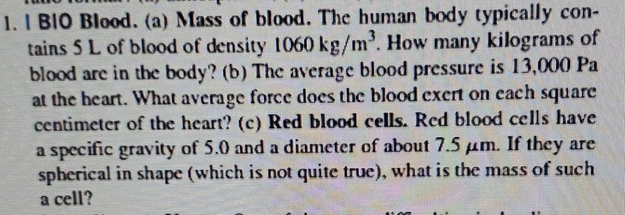 Solved: BIO Blood. (a) Mass of blood. The human body typically con ...