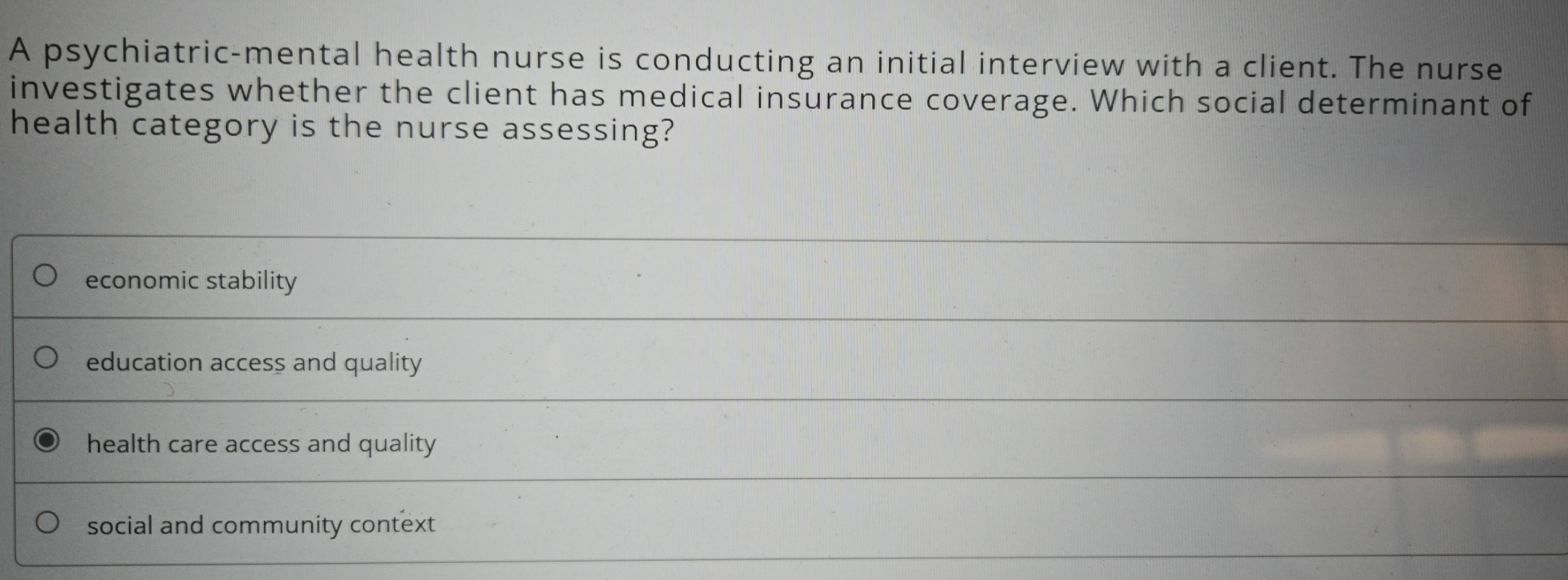 Solved: A psychiatric-mental health nurse is conducting an initial ...