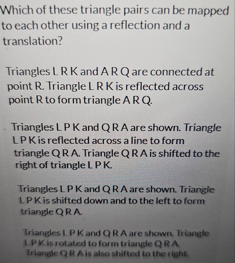 Solved: Which of these triangle pairs can be mapped to each other using a reflection and a ...