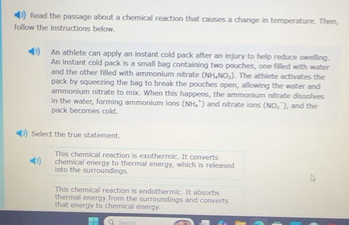 Solved: Read the passage about a chemical reaction that causes a change ...