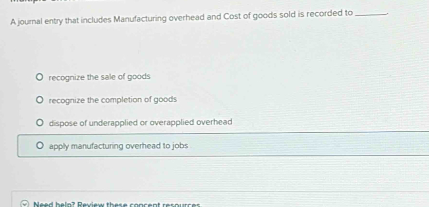 Solved: A journal entry that includes Manufacturing overhead and Cost ...