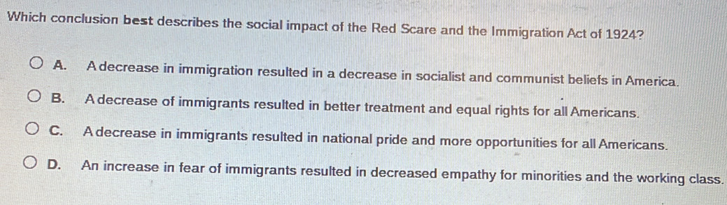 Solved: Which conclusion best describes the social impact of the Red ...
