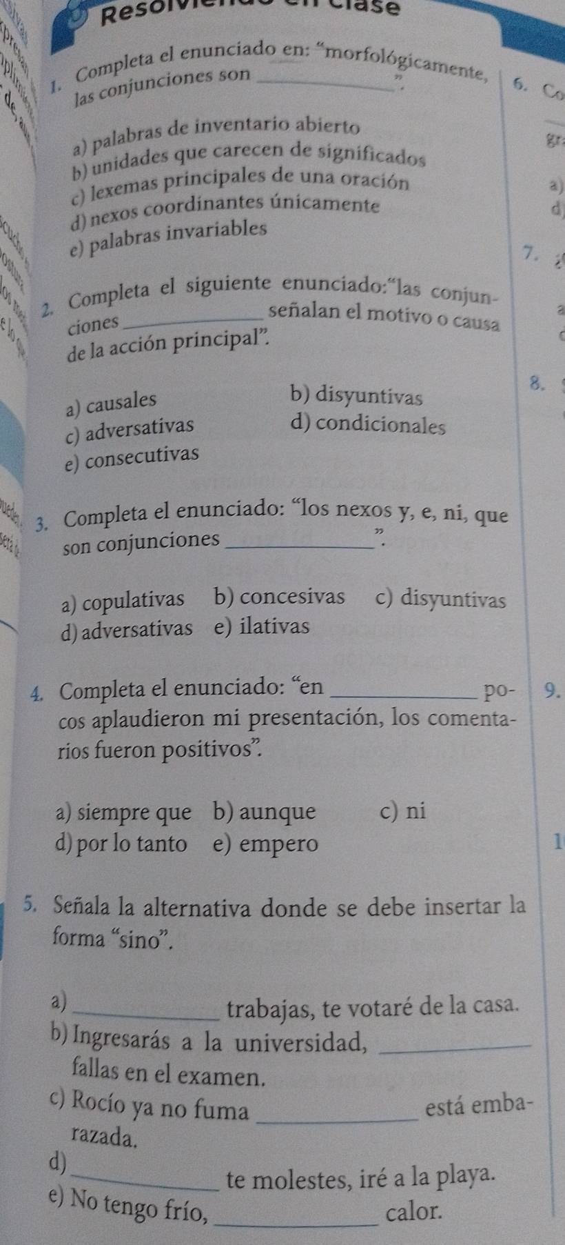 Resuelto:Resoivi rélase D 1. Completa el enunciado en ...