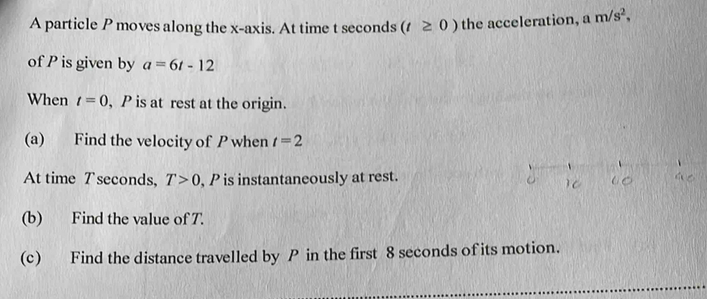 Solved: A particle P moves along the x-axis. At time t seconds (t≥ 0) the acceleration, a m/s^2 ...
