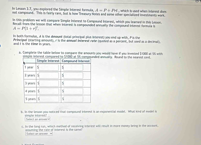 Solved: In Lesson 3.7, you explored the Simple Interest formula, A=P ...