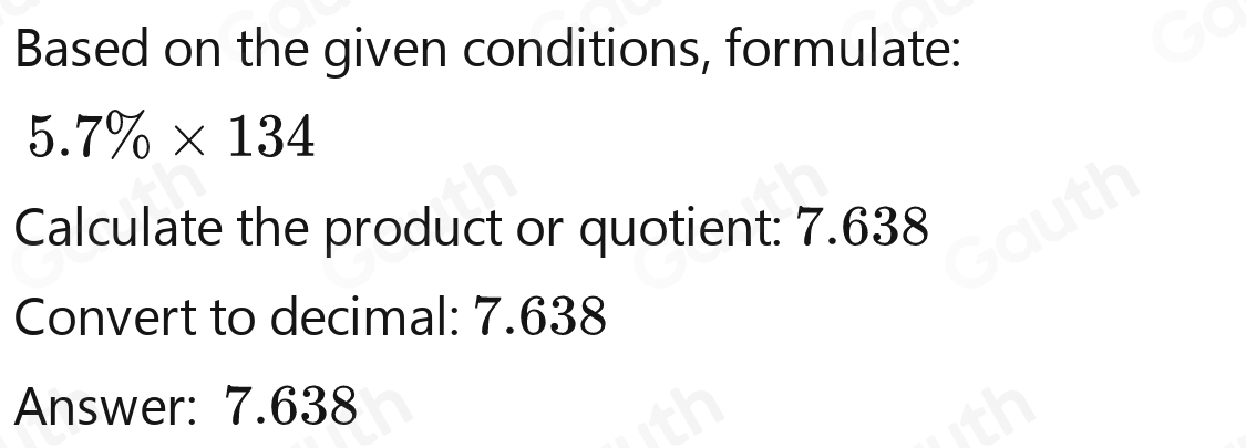 Solved: What is 5.7% of 134 m? Give your answer as a decimal in metres ...