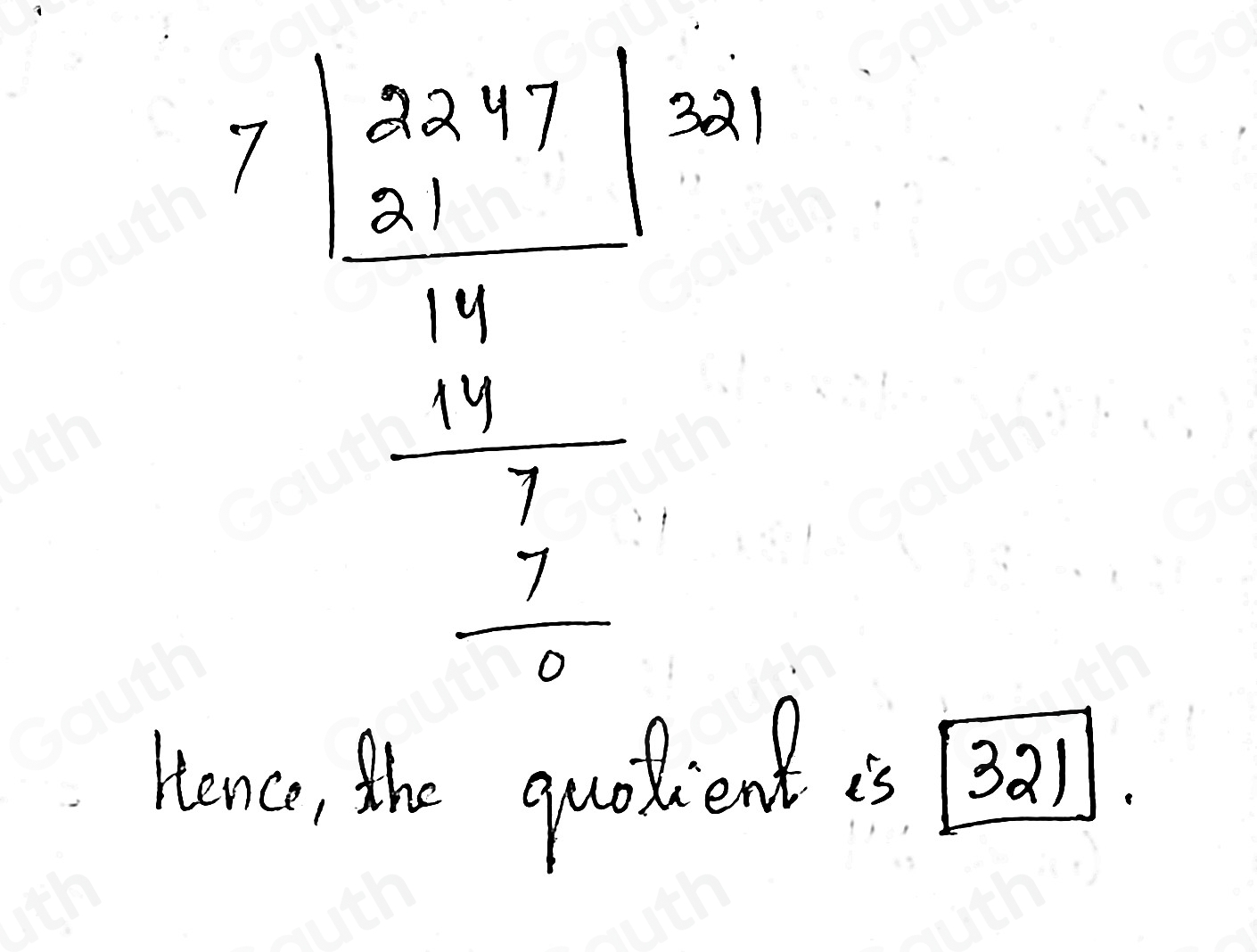 Solved: Find the quotient using long division. 2247/ 7 Show Your Work ...